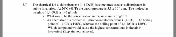 Solved 3.7 The chemical 1,4-dichlorobenzene (1,4-DCB) is | Chegg.com