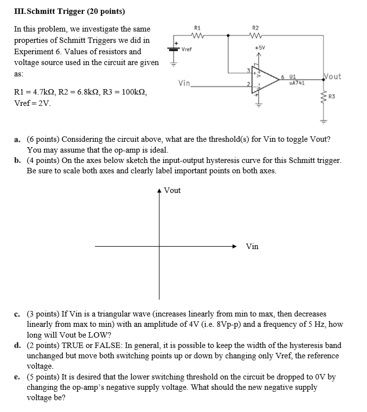Solved III. Schmitt Trigger (20 points) w In this problem, | Chegg.com