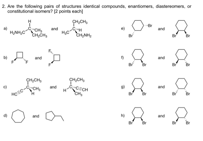 Solved 2. Are the following pairs of structures identical | Chegg.com
