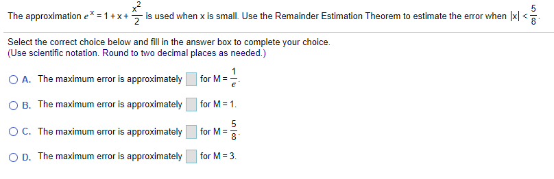Solved The Approximation Ex 1xx22 Is Used When X Is 5285