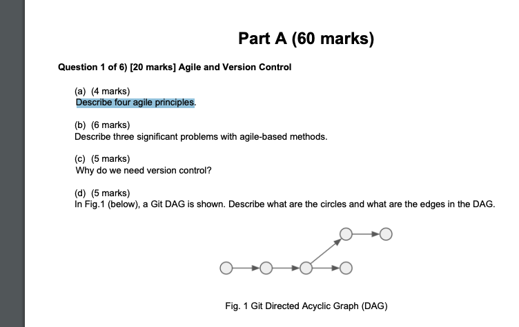 Solved Part A (60 marks) Question 1 of 6) [20 marks] Agile | Chegg.com
