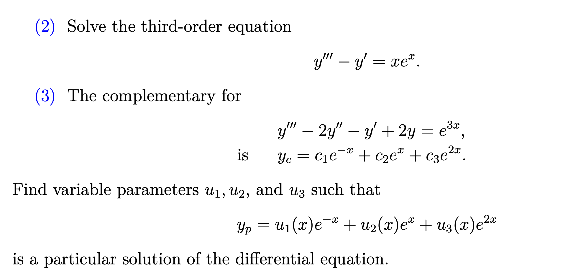 Solved (2) Solve the third-order equation (3) The | Chegg.com