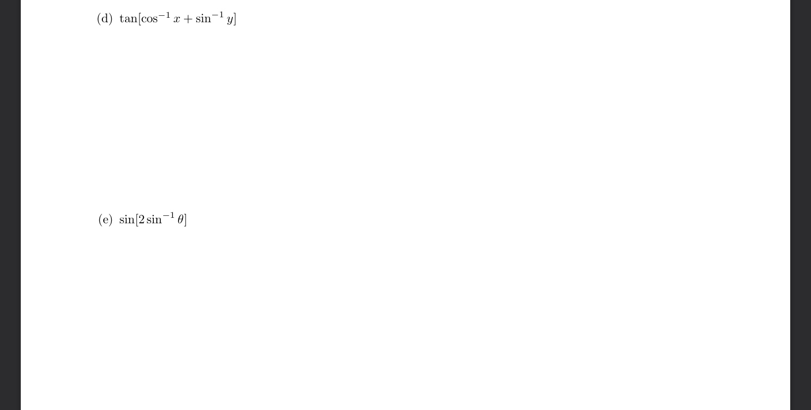 Solved (d) tan[cos-1x+sin-1y](e) sin[2sin-1θ]write in terms | Chegg.com