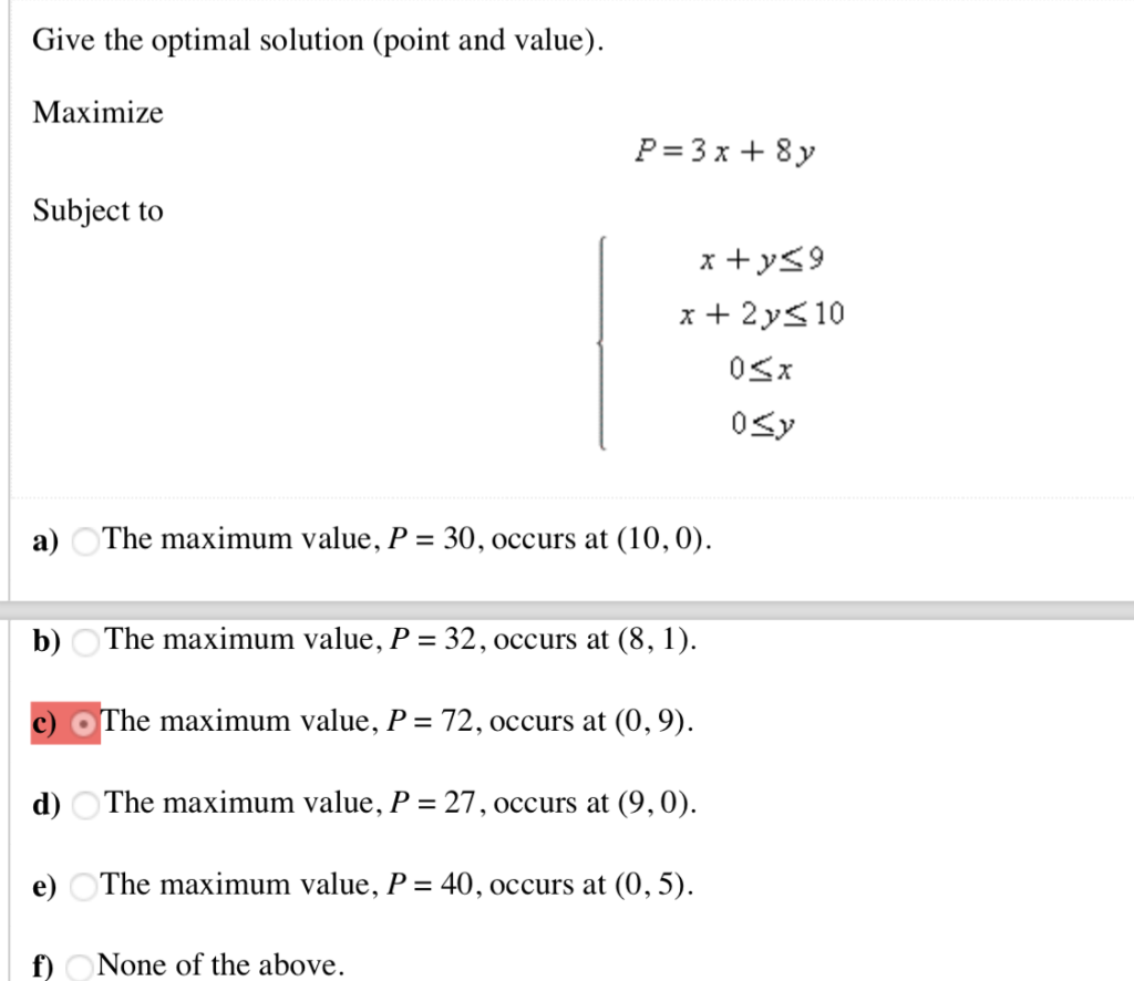 Solved Give the optimal solution (point and value). Maximize | Chegg.com
