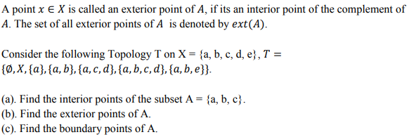 Solved A point x ? X is called an exterior point of A, if | Chegg.com