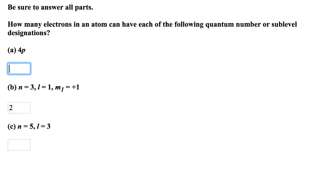 Solved Be sure to answer all parts. How many electrons in an | Chegg.com