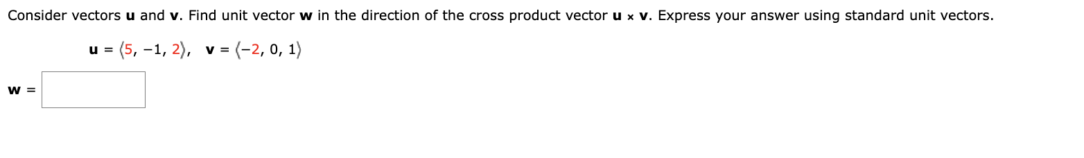 Solved Consider vectors u ﻿and v. ﻿Find unit vector w ﻿in | Chegg.com