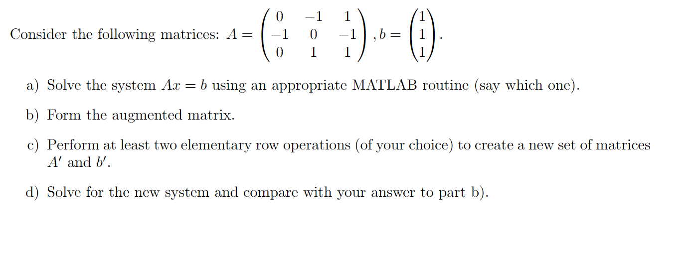 Solved -1 1 Consider the following matrices: A ( 7 ) + - 0 = | Chegg.com