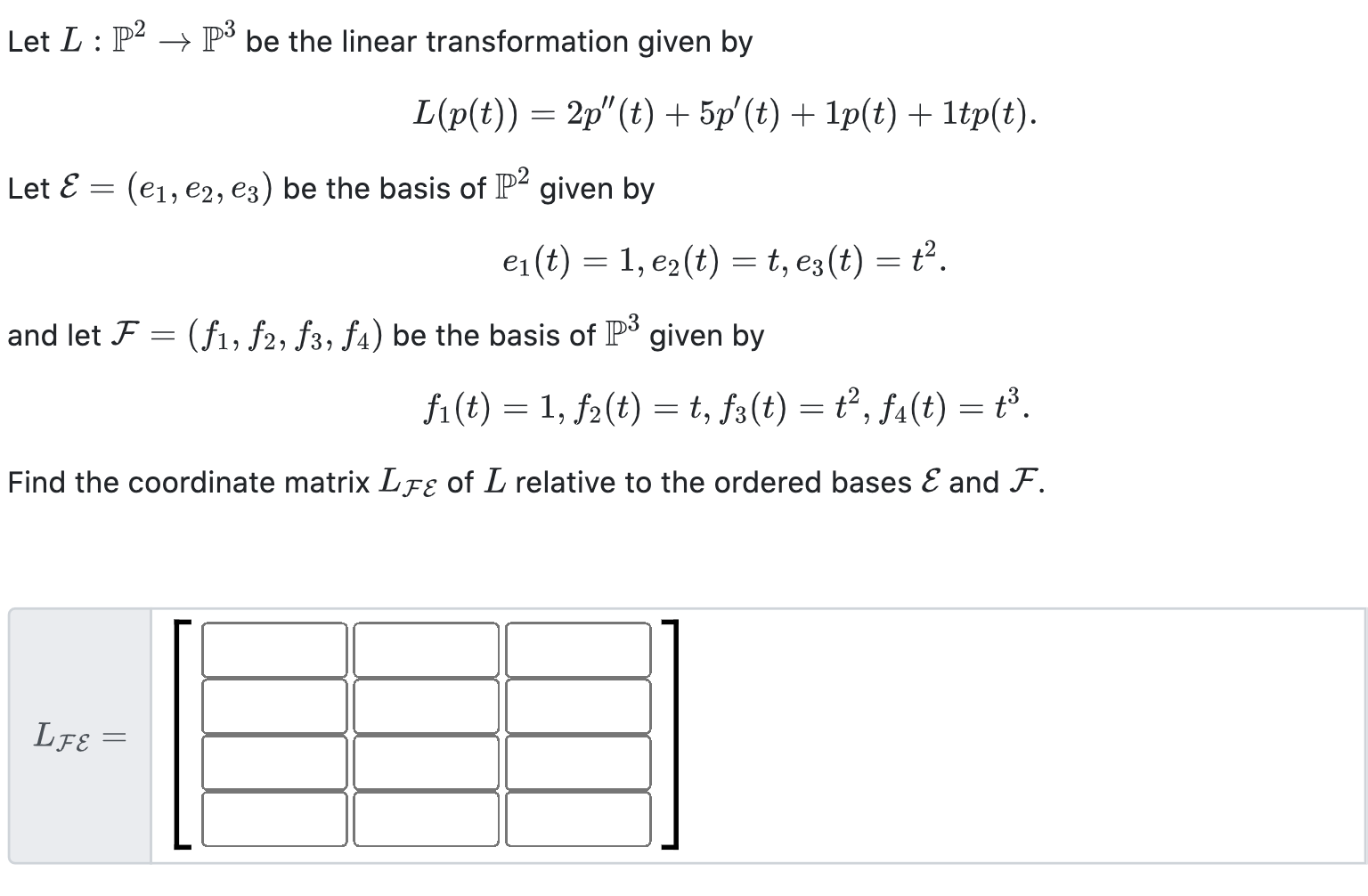 Solved Let L : P2 → P3 be the linear transformation given by | Chegg.com