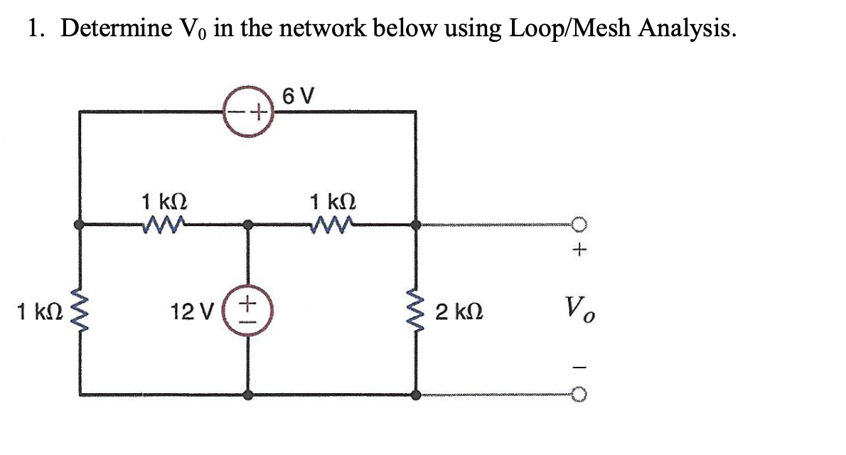 Solved 1. Determine V, in the network below using Loop/Mesh | Chegg.com