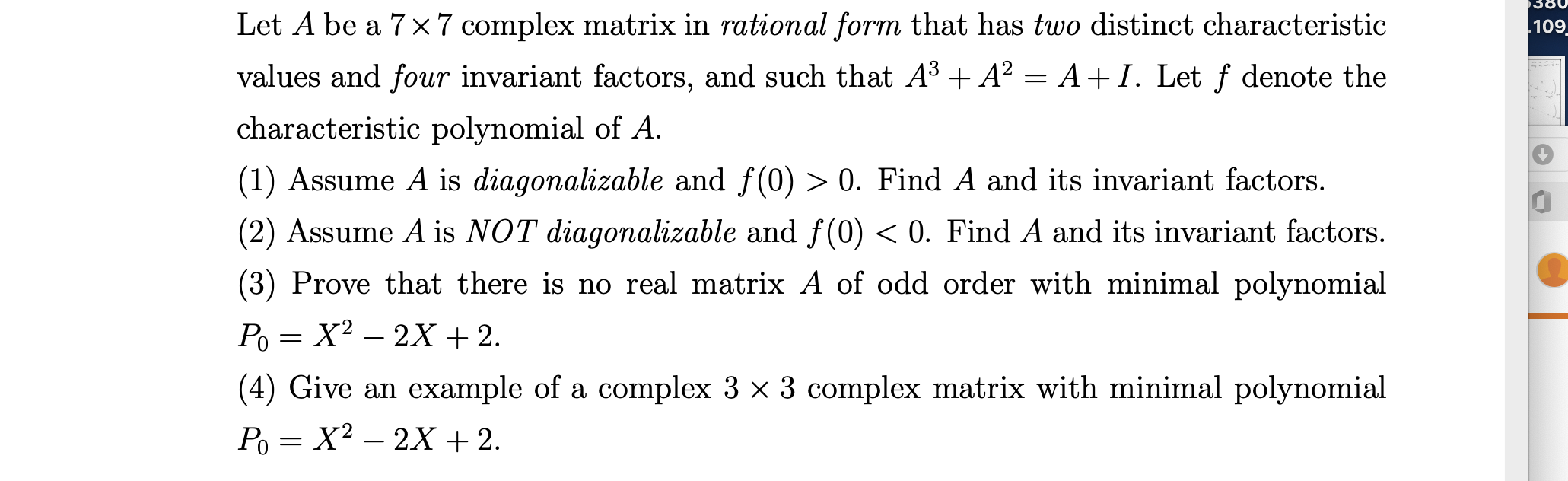 Solved Let A be a 7×7 complex matrix in rational form that | Chegg.com