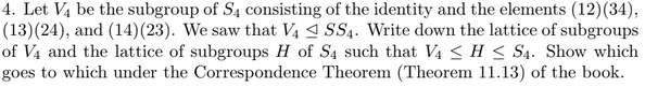 Solved 4. Let V4 be the subgroup of S4 consisting of the | Chegg.com