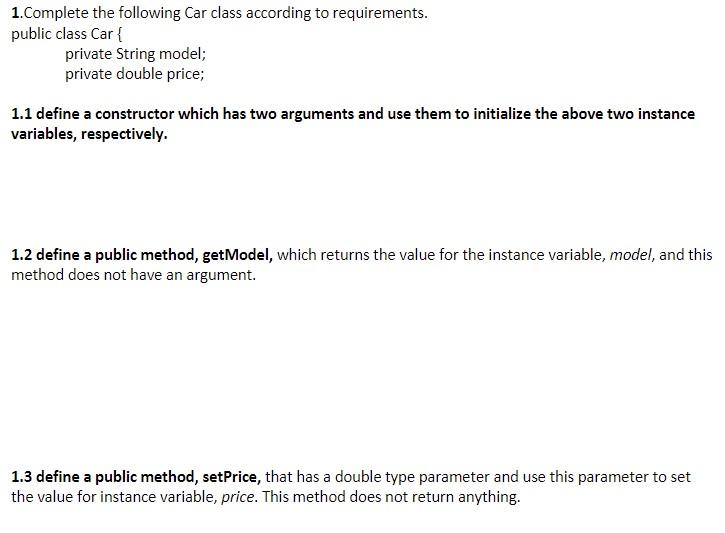 1.Complete the following Car class according to | Chegg.com