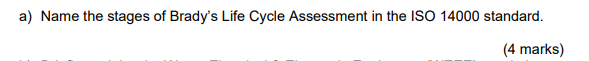 Solved a) Name the stages of Brady's Life Cycle Assessment | Chegg.com