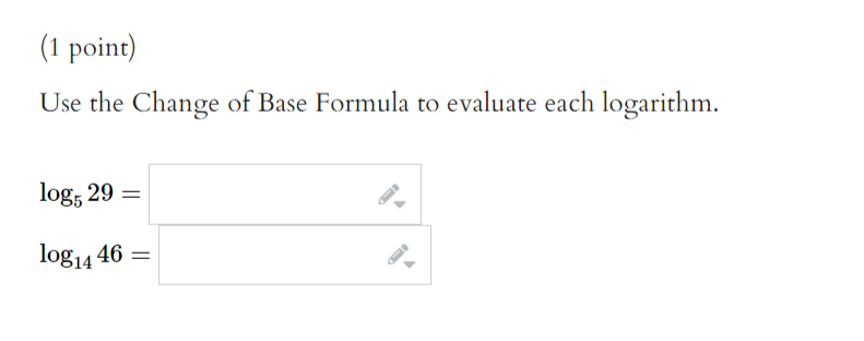 Solved Use the Change of Base Formula to evaluate each | Chegg.com