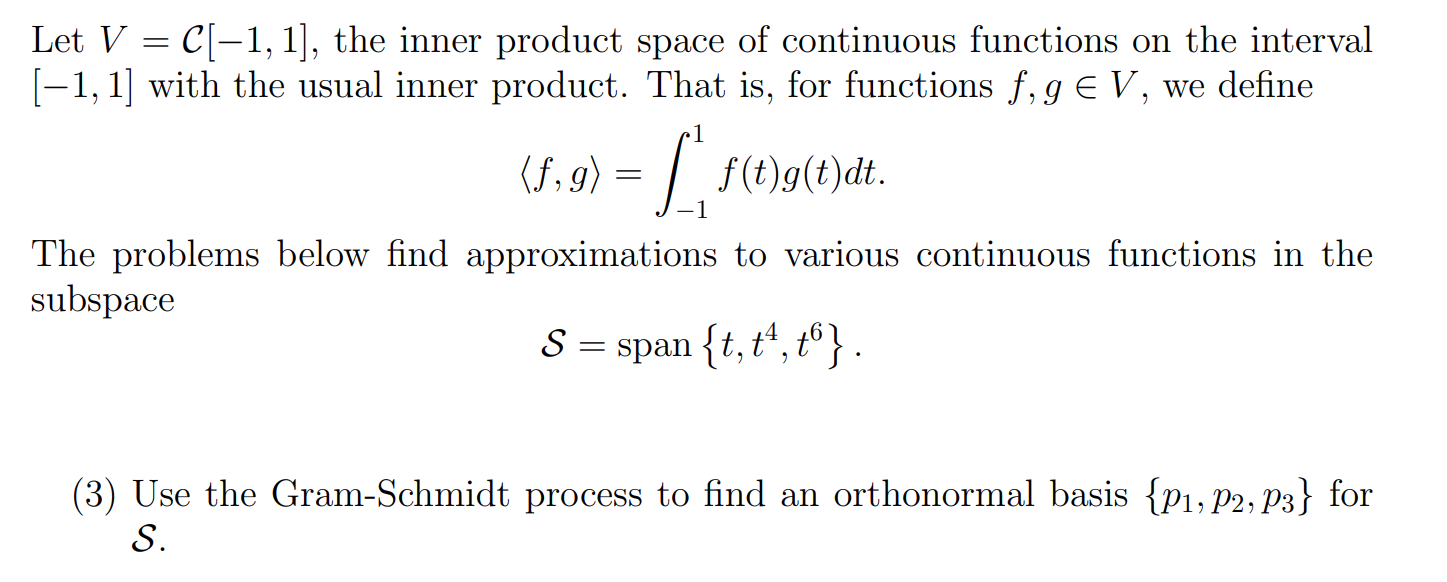 Solved Let V=C[−1,1], the inner product space of continuous | Chegg.com