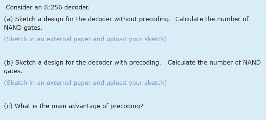 Consider an 8:256 decoder. (a) Sketch a design for | Chegg.com