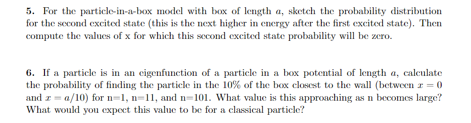 Solved 5. For the particle-in-a-box model with box of length | Chegg.com