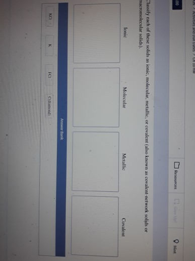 Solved Hint Resources Classify cach of these solids as | Chegg.com