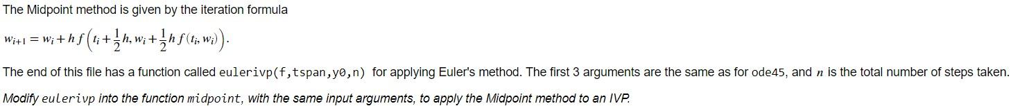 Solved The Midpoint method is given by the iteration formula | Chegg.com