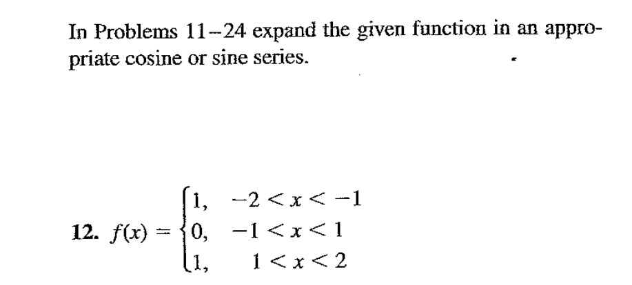 Solved In Problems 11 --24 expand the given function in an | Chegg.com