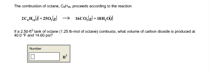 Solved The combustion of octane, C8H18, proceeds according | Chegg.com