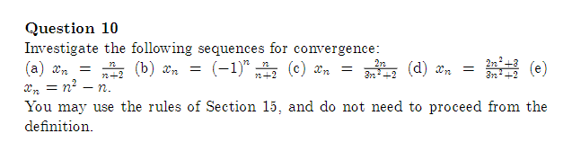 Solved Question 10 Investigate the following sequences for | Chegg.com