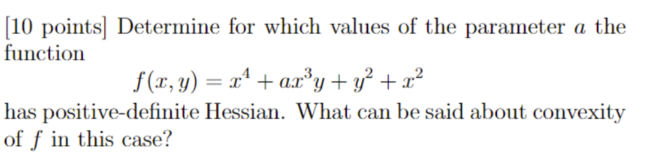 Solved (10 points] Determine for which values of the | Chegg.com