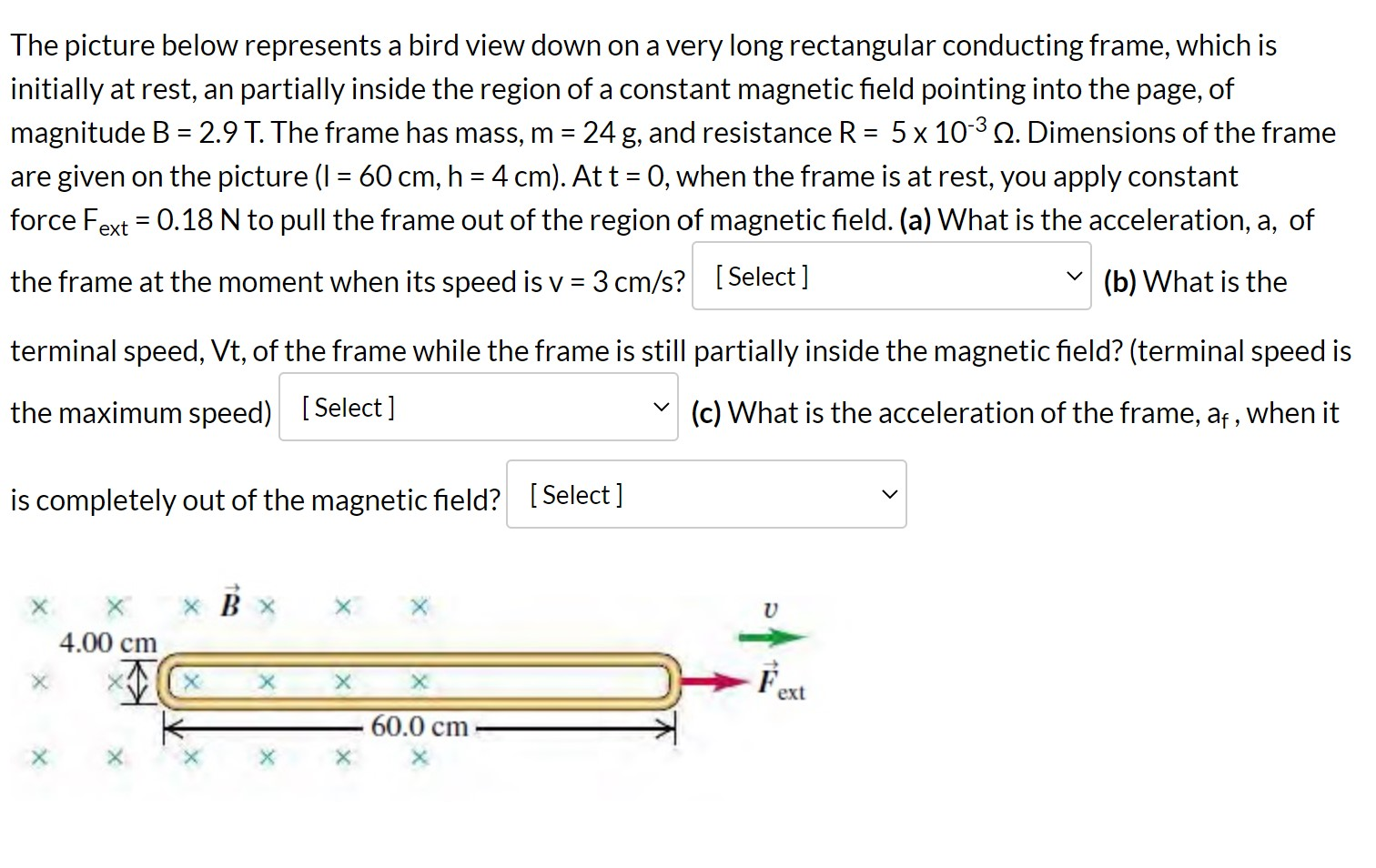 Solved The picture below represents a bird view down on a | Chegg.com