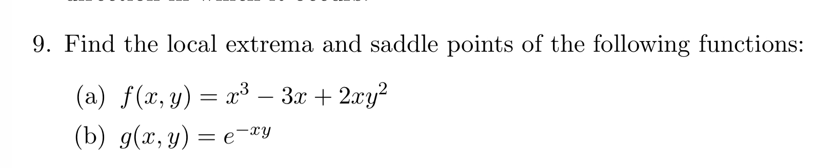 Solved 9. Find the local extrema and saddle points of the | Chegg.com