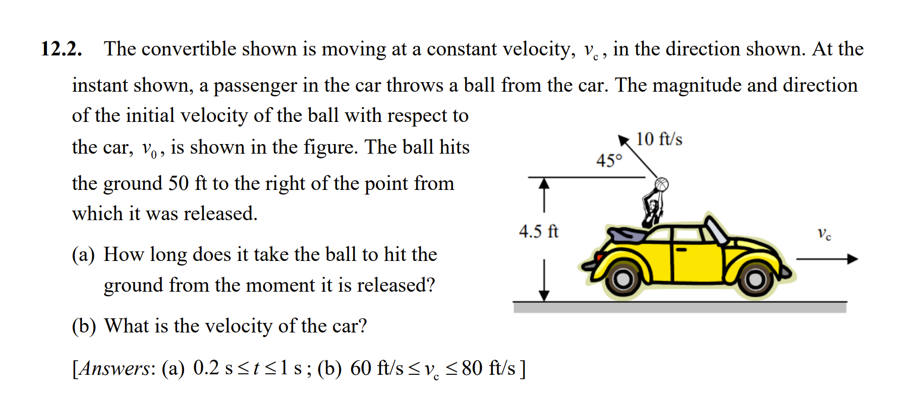 Solved 12.2. The convertible shown is moving at a constant | Chegg.com