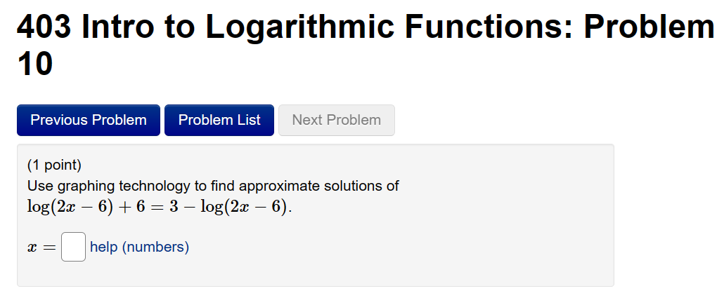Solved 403 Intro to Logarithmic Functions: Problem 10 (1 | Chegg.com