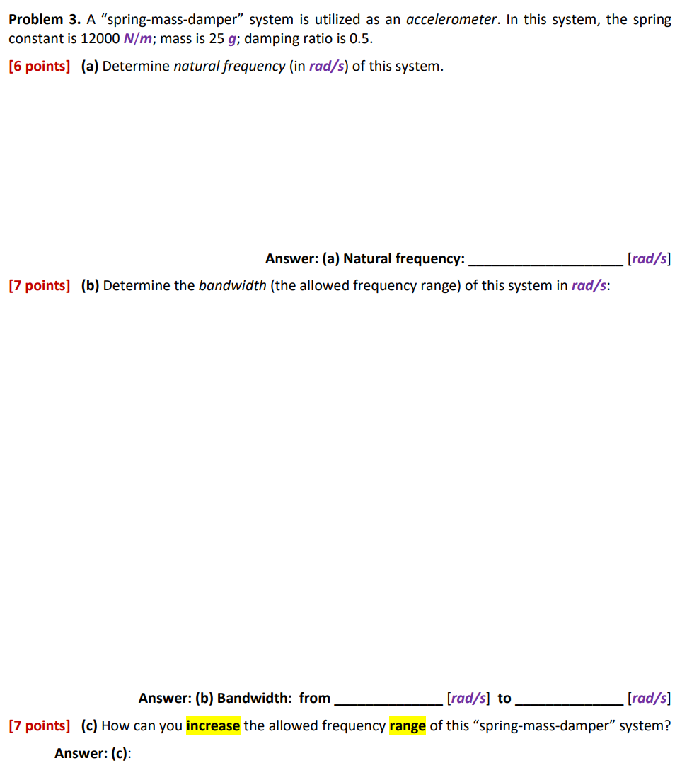 Solved Problem 3. A "spring-mass-damper” system is utilized | Chegg.com