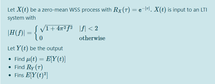 Solved { Let X(t) be a zero-mean WSS process with RX(T) = | Chegg.com