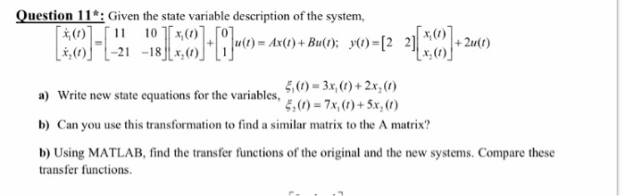 Solved Question 11*: Given the state variable description of | Chegg.com