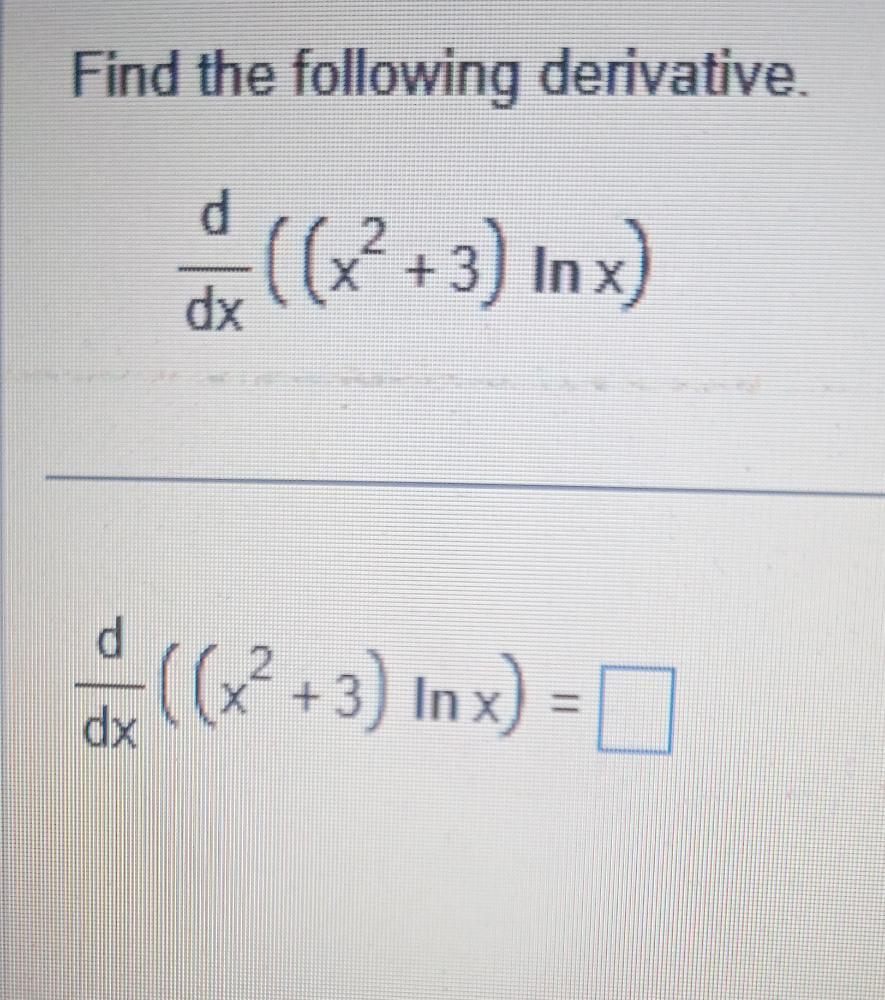Solved Find the derivative. dxd[ln(2x−12x+1)] | Chegg.com
