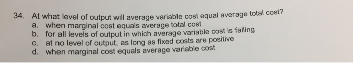 Solved 4 At Wha T Level Of Output Will Average Variable 4815