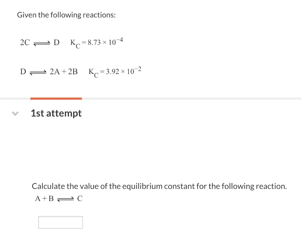 Solved Given the following reactions: 2C AD Kc = 8.73 x 10-4 | Chegg.com