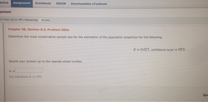 Solved determine the most conservative sample size for the | Chegg.com