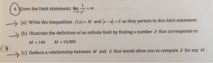 Solved Given the limit statement: lim_x rightarrow 0 1/x^2 = | Chegg.com