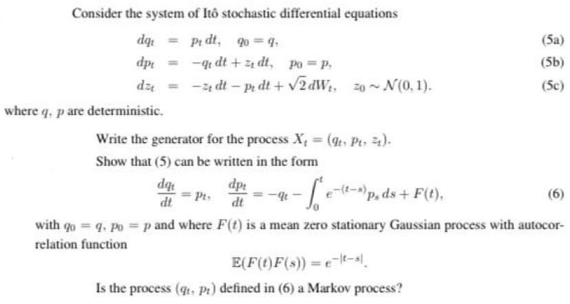 Solved Consider the system of Itô stochastic differential | Chegg.com