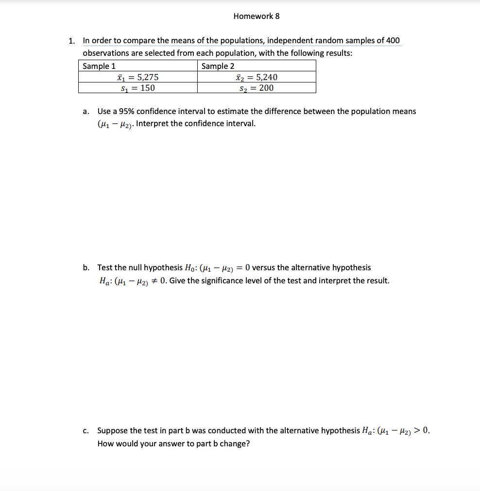 Solved Homework 8 1. In order to compare the means of the | Chegg.com