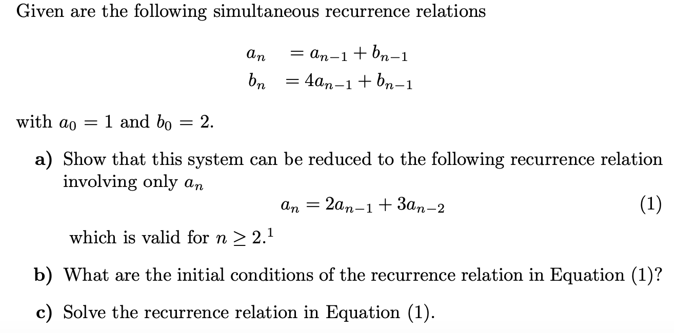 Solved Given are the following simultaneous recurrence | Chegg.com