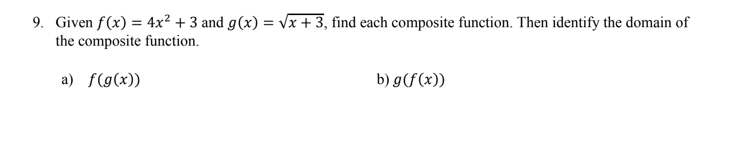 Solved Given f(x)=4x2+3 and g(x)=x+3, find each composite | Chegg.com
