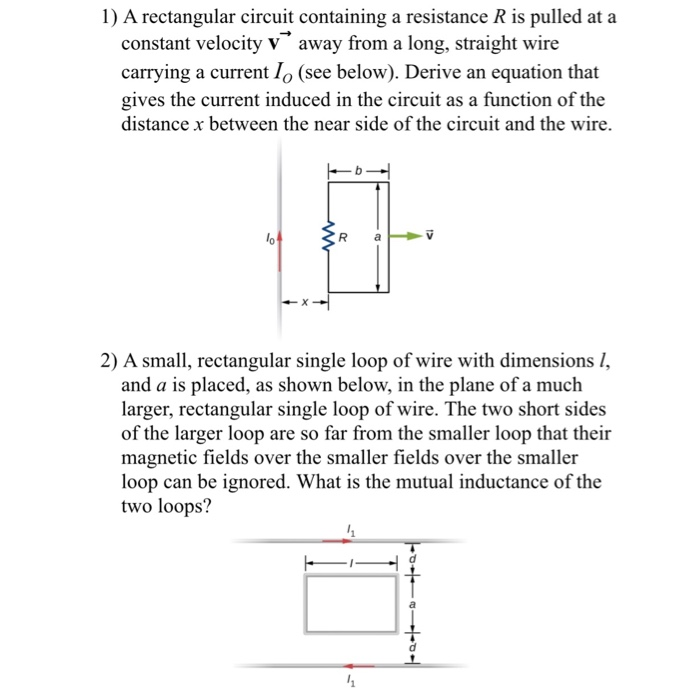 Solved 1) A rectangular circuit containing a resistance R is | Chegg.com