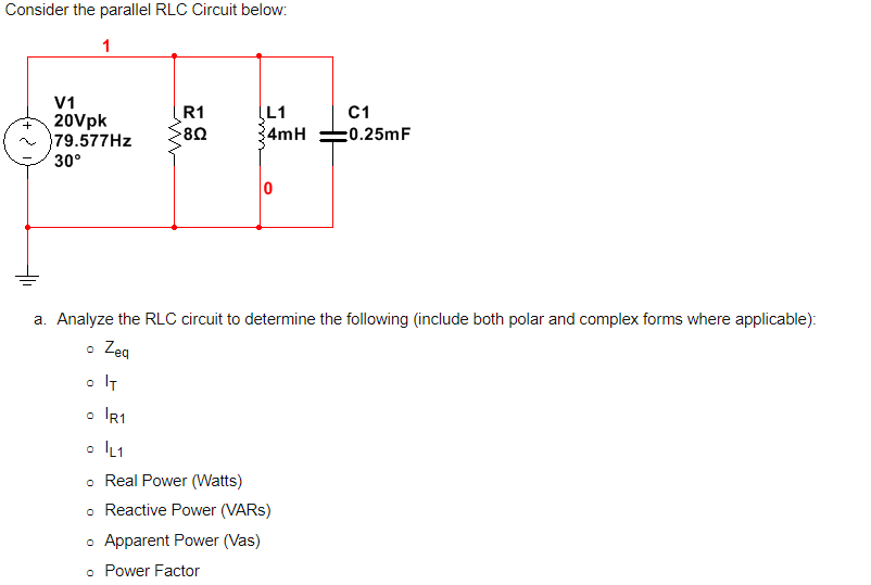 Solved Consider the parallel RLC Circuit below: 1 V1 20Vpk | Chegg.com