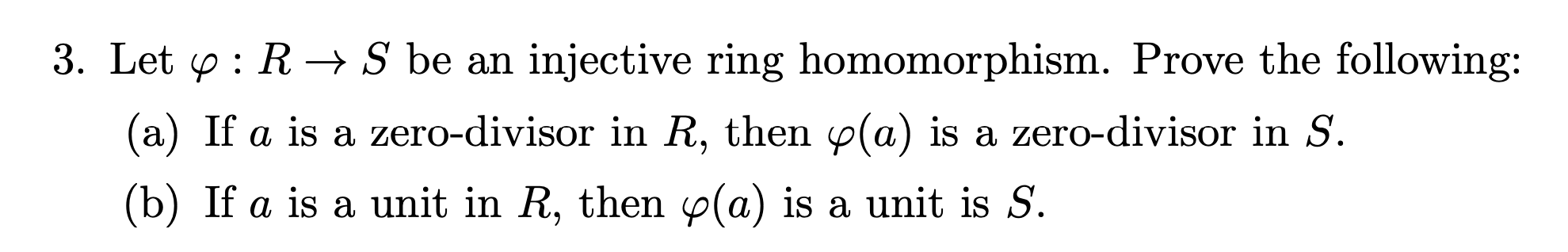 Solved 3. Let 8:R+ S be an injective ring homomorphism. | Chegg.com