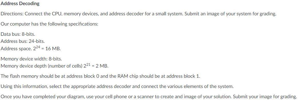Solved Address Decoding Directions: Connect the CPU, memory | Chegg.com
