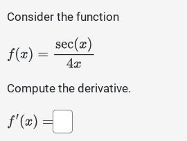 Solved Consider the functionf(x)=sec(x)4xCompute the | Chegg.com
