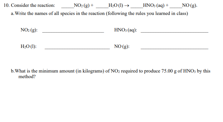 Solved NO2 (g) + H2O (l) → HNO3 (aq) + NO (g) 10. Consider | Chegg.com